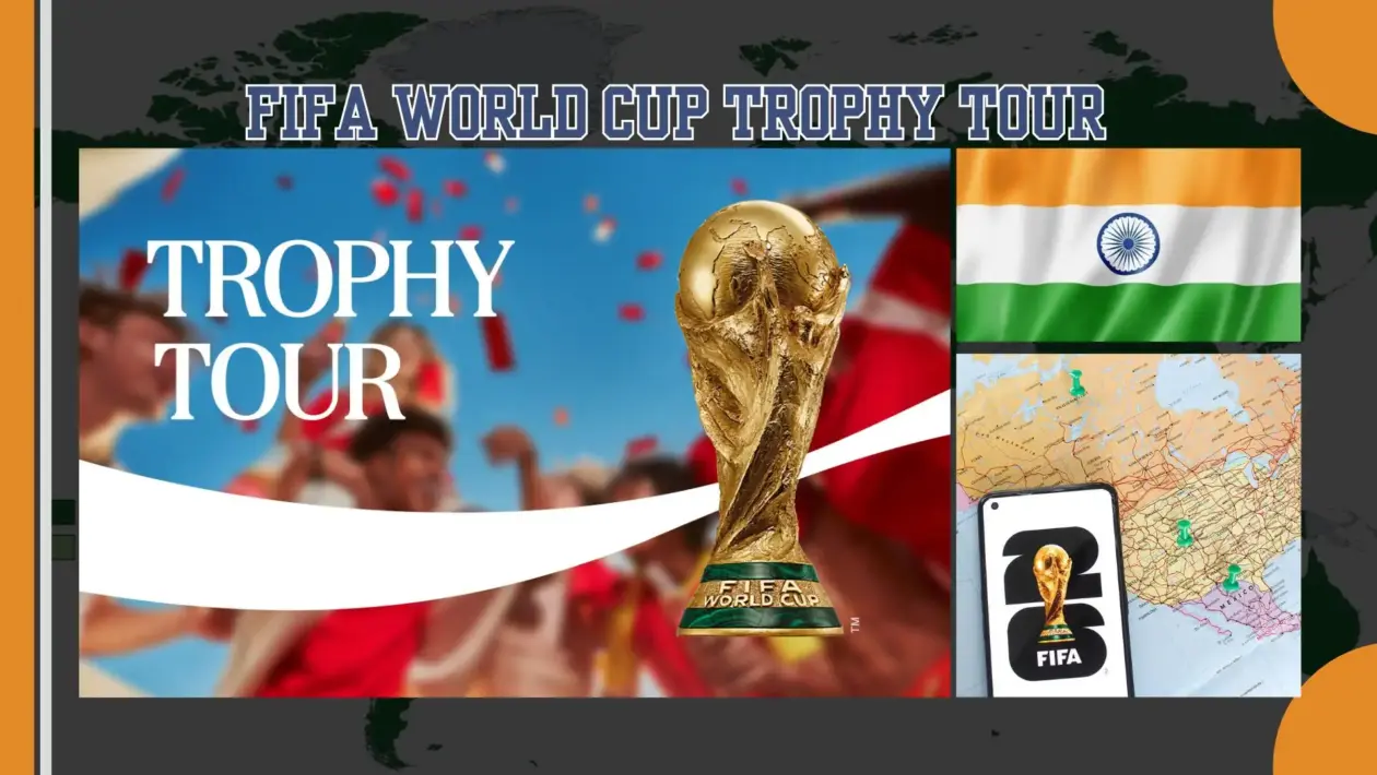 FIFA World Cup Trophy to Visit India: When, Where & What to Know