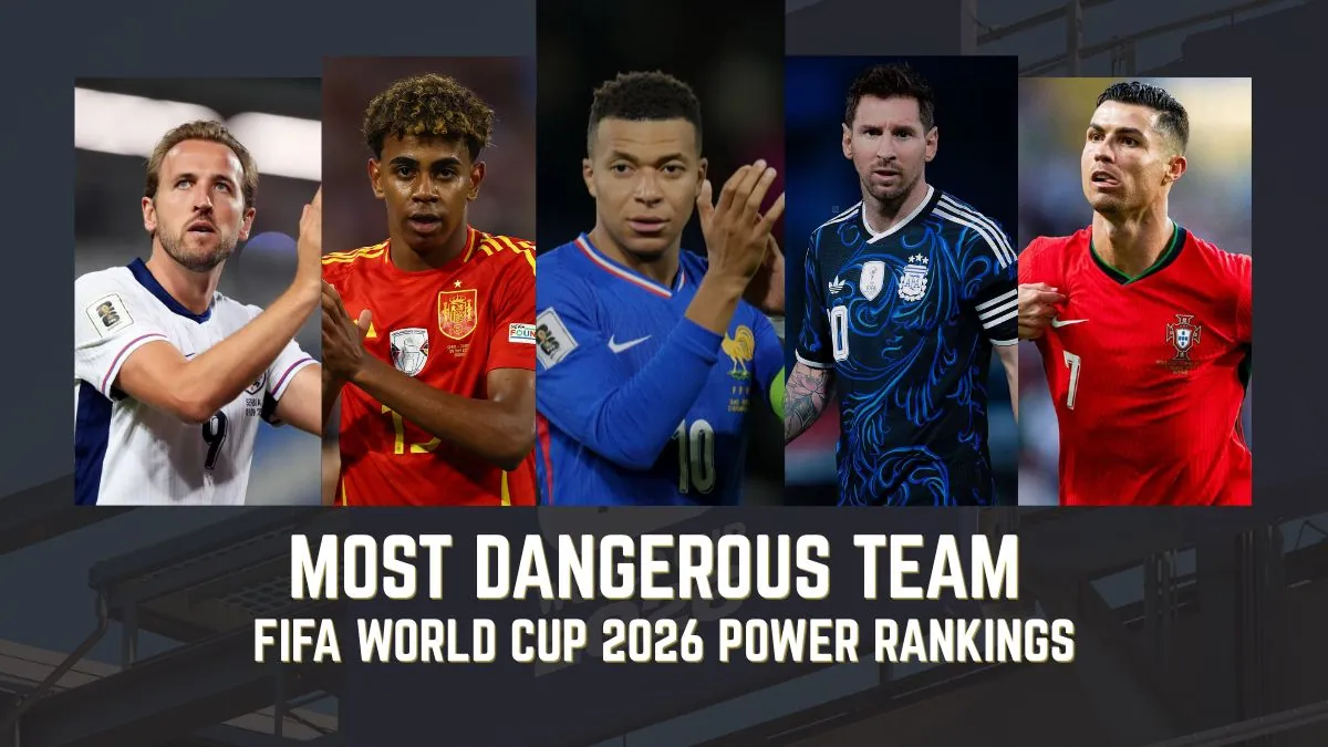 Most Dangerous Team in FIFA World Cup 2026 Power Rankings